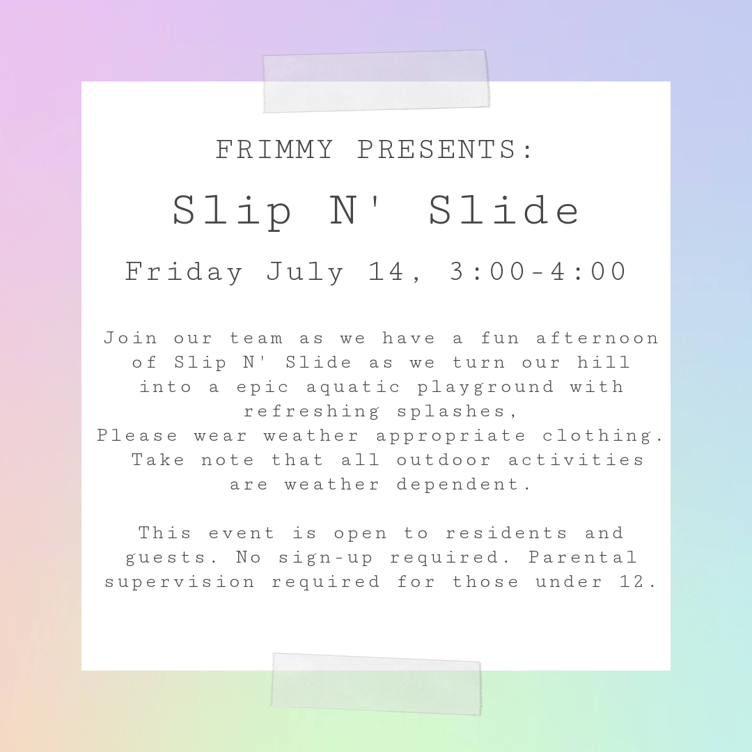 Slip N’ Slide – The Orchards