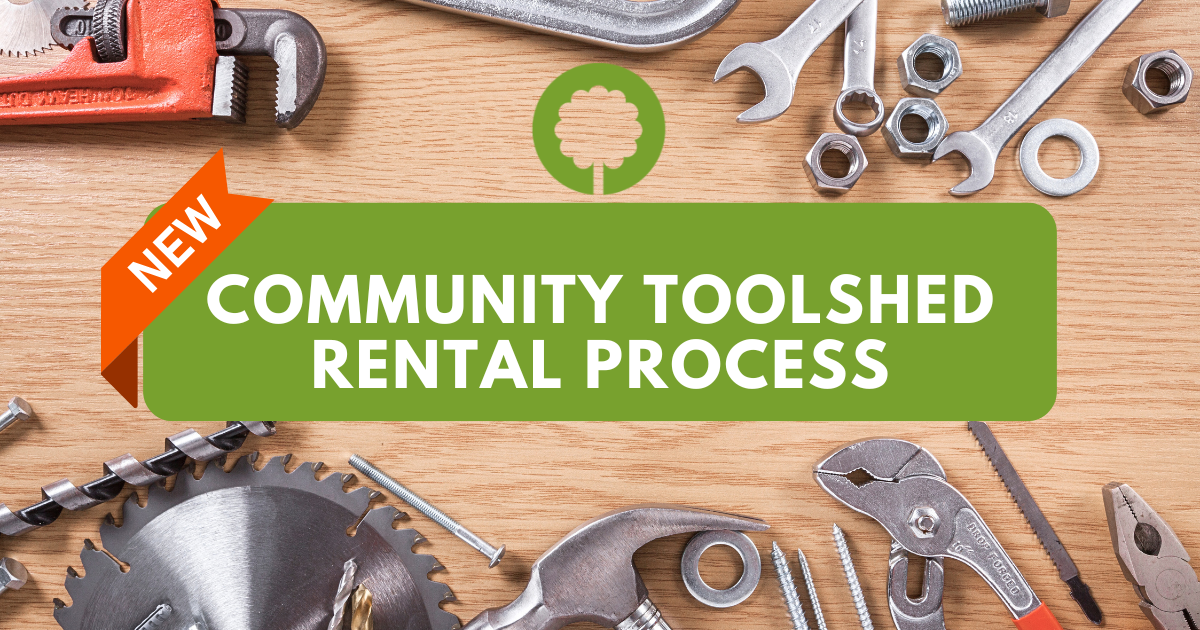 NEW! Tool Shed Rental Process – The Orchards